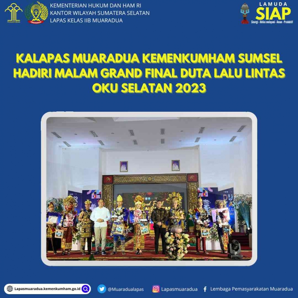 Kalapas Muaradua Kemenkumham Sumsel Hadiri Malam Grand Final Duta Lalu ... Kalapas Muaradua Kemenkumham Sumsel Hadiri Malam Grand Final Duta Lalu ...