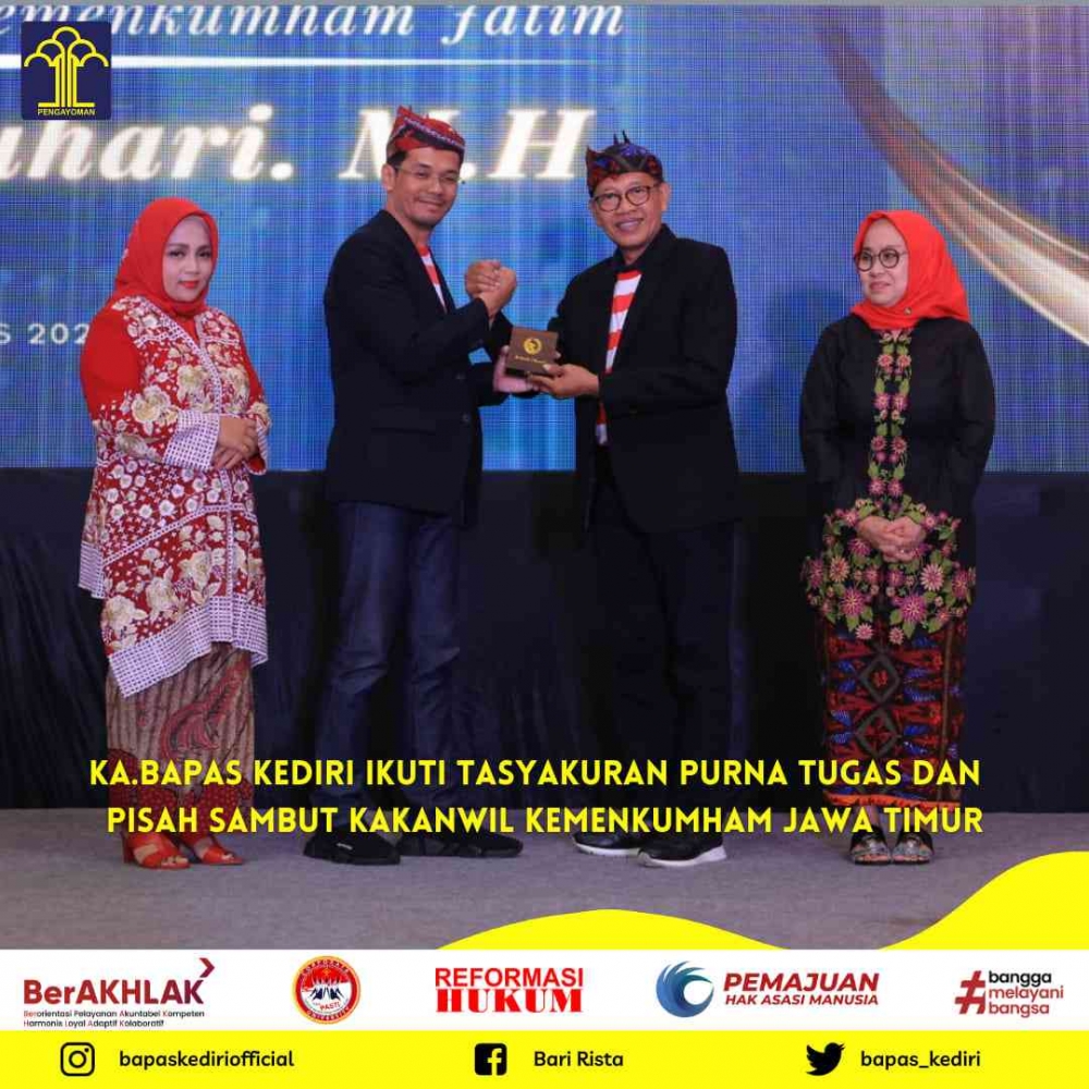 Kabapas Kediri Ikuti Tasyakuran Purna Tugas dan Pisah Sambut Kakanwil ... Kabapas Kediri Ikuti Tasyakuran Purna Tugas dan Pisah Sambut Kakanwil ...