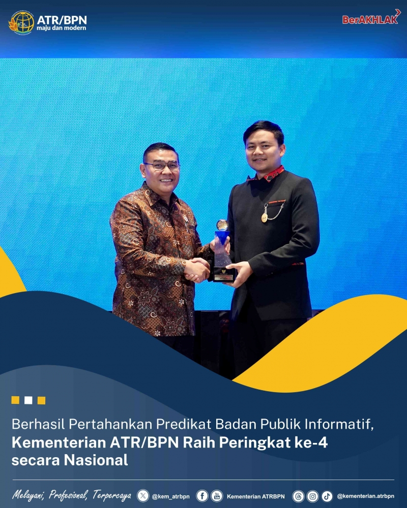 Berhasil Pertahankan Predikat Badan Publik Informastif, Kementerian ATR ... Berhasil Pertahankan Predikat Badan Publik Informastif, Kementerian ATR ...
